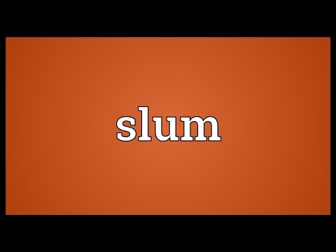 Slum Meaning