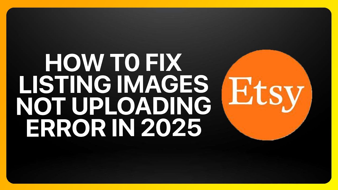 How To Fix Etsy listing Images Not Uploading in Etsy ! Tutorial