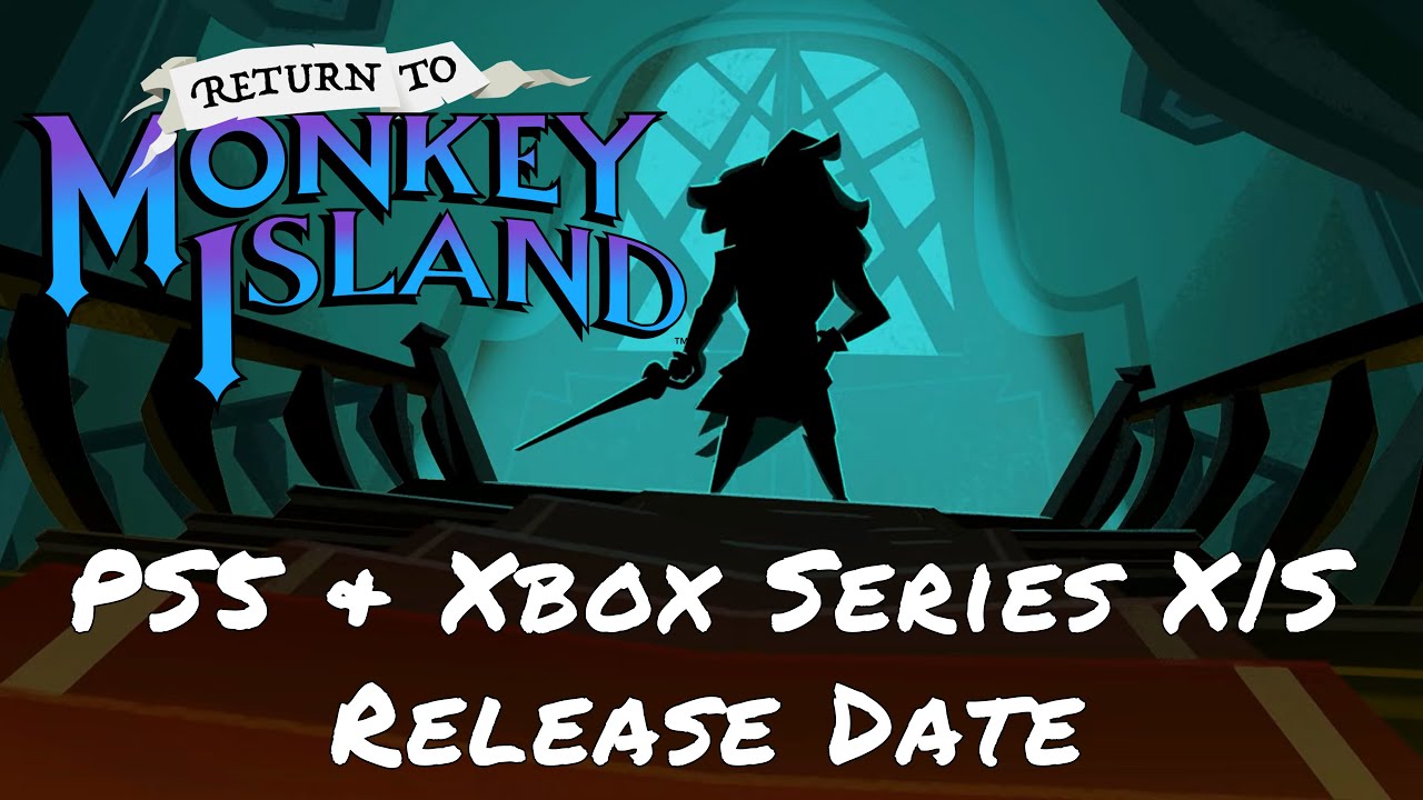 Return To Monkey Island — PS5 & Xbox Series X|S Release Date