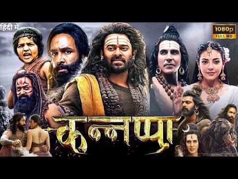 Kannappa Full Movie in Hindi Dubbed 2025 | Vishnu | Prabhas | Akshay kumar | Kajal | Facts & Review