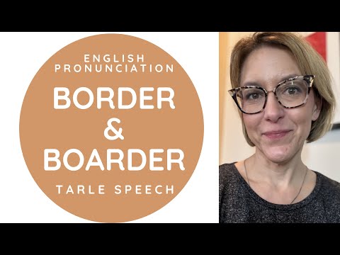 Learn to Pronounce BORDER & BOARDER - American English Pronunciation Lesson #learnenglish