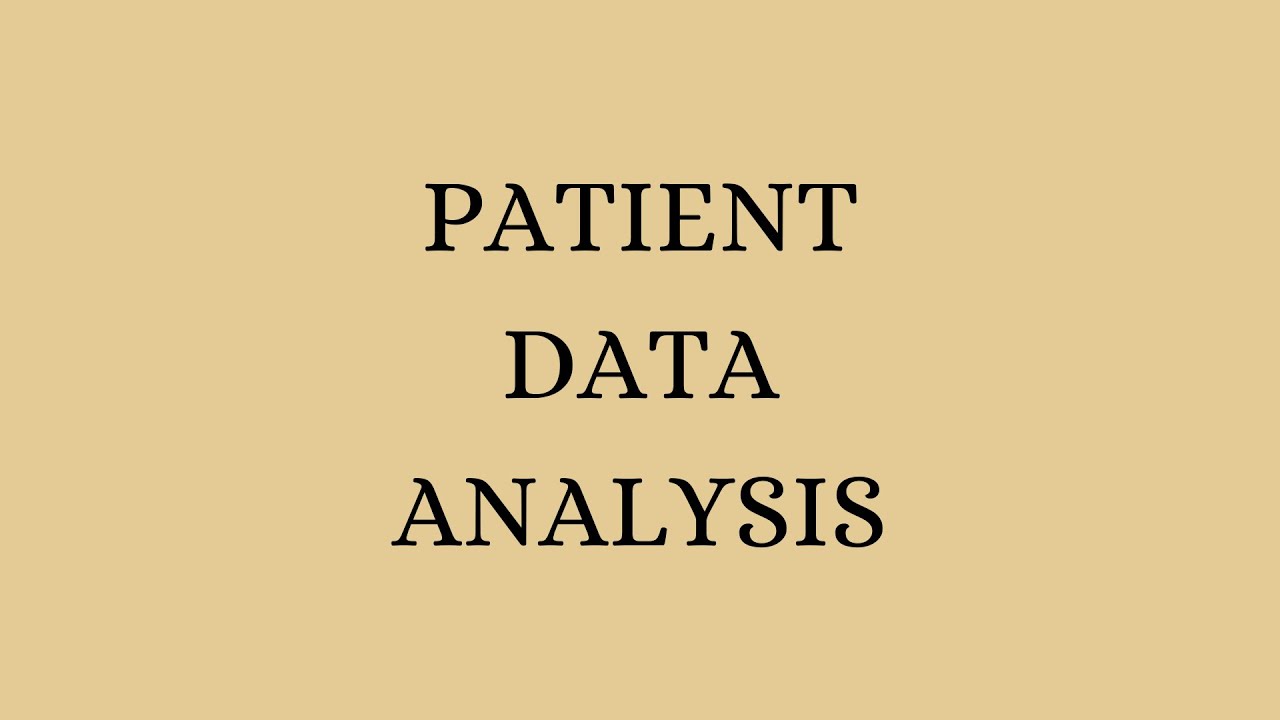 Patient Data Analysis|@PharmaEduWorld
