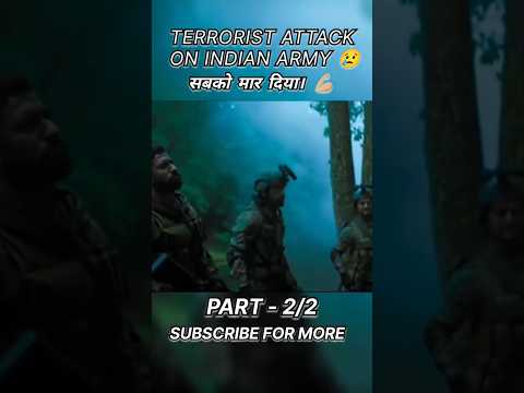 Terrorists attack on Indian army ???? | part -2 #shorts #ytshorts #viralvideo #indianarmy #india