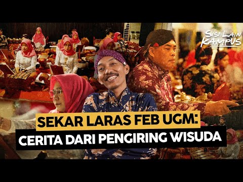 Sisi Lain Kampus: Sekar Laras FEB UGM | Cerita dari Pengiring Wisuda