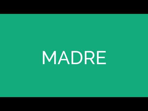 How To Say Mother In Spanish