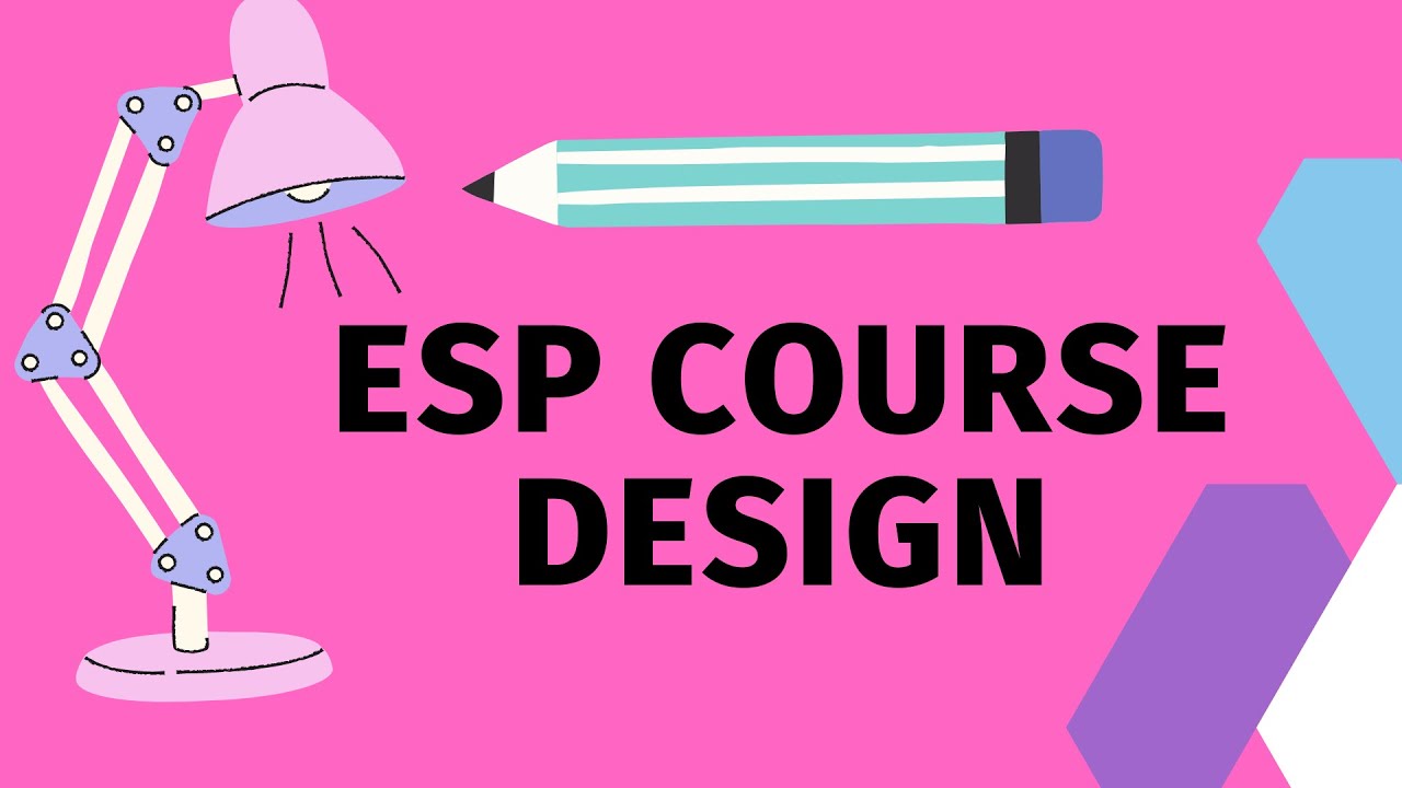 ESP Course Design