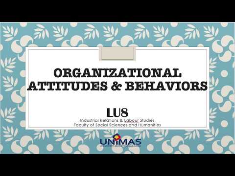 Introduction to Organizational Attitudes and Behaviors