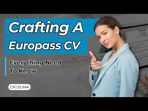 Crafting Your Europass CV - Common CV Format for all European Countries
