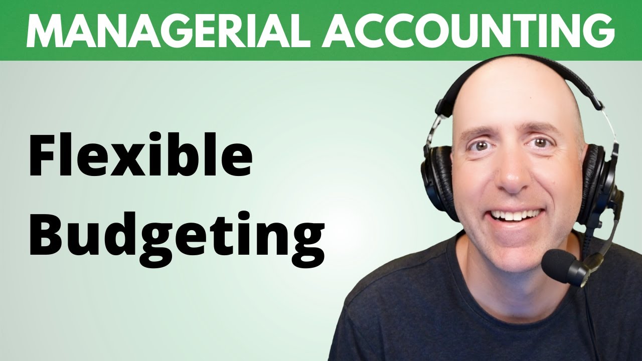 MA43 – Flexible Budgeting Explained (Beginner’s Intro)