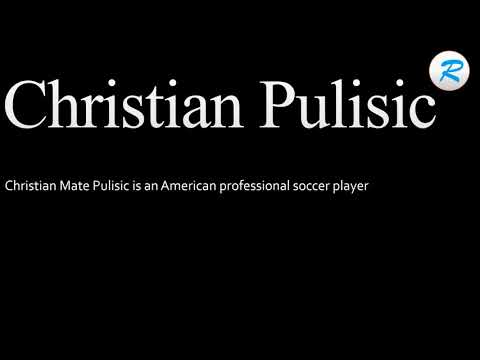 How to pronounce Christian Pulisic