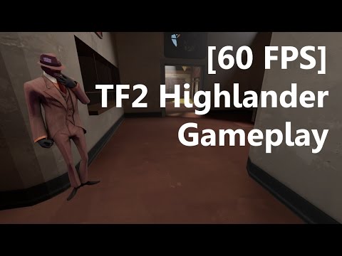 Steam Community :: Video :: [60 FPS] TF2 Highlander Spy Gameplay