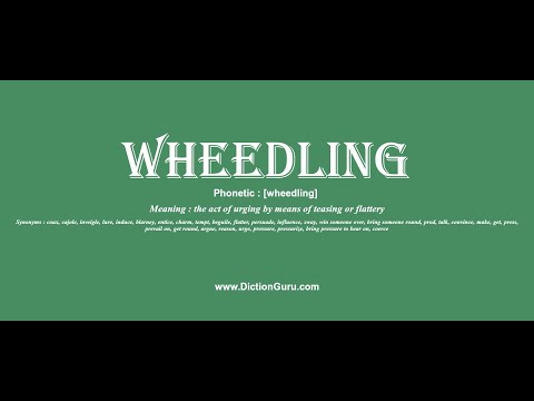 wheedling: How to pronounce wheedling with Phonetic and Examples