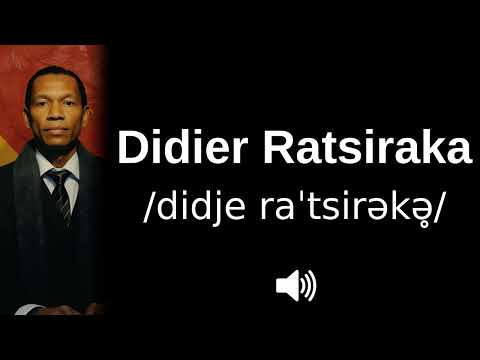 ๐ฒ๐ฌ How to pronounce Didier Ratsiraka (CORRECTLY!)
