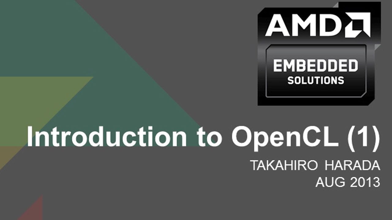 Introduction to OpenCL™ - Part 1 (Japanese)