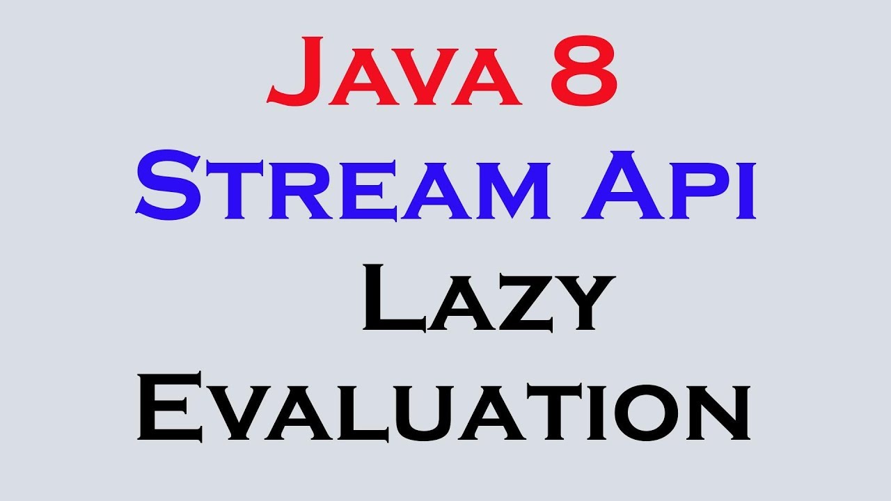 17.20 Java 8 Stream Api Features part 18 Lazy Evaluation and Terminal Function