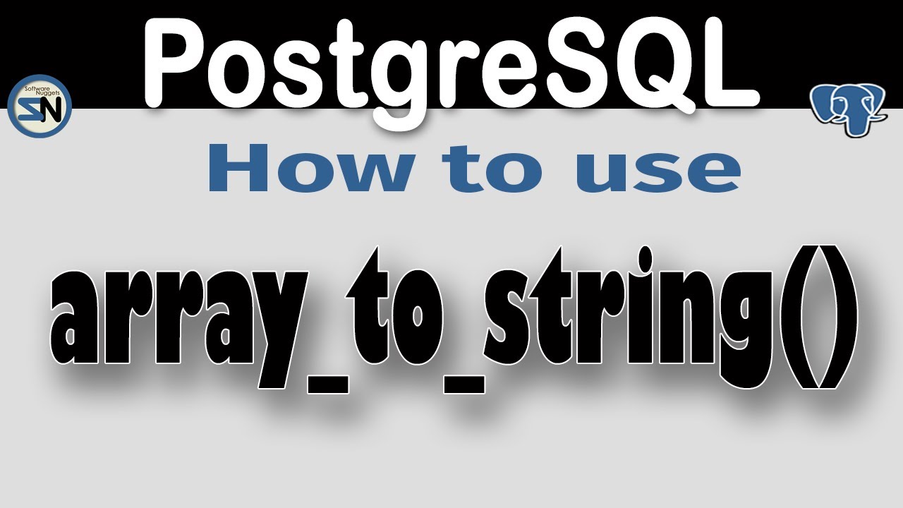 PostgreSQL: Convert Arrays to Strings using array_to_string