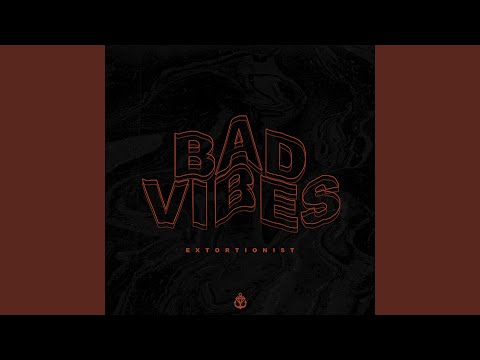 Bad Vibes