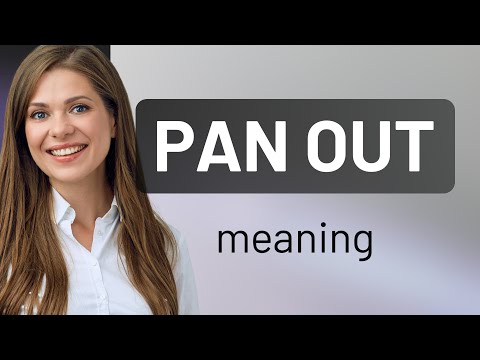"Pan Out": What Does It Mean?