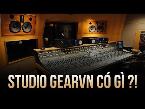 Studio "TIỀN TỈ" ở GEARVN có gì?!