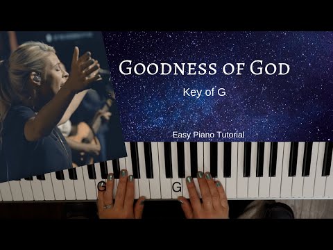 Goodness of God (Key of G) Easy Piano Tutorial