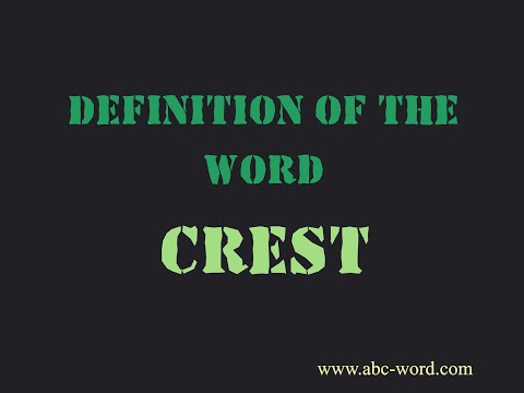 Definition of the word "Crest"