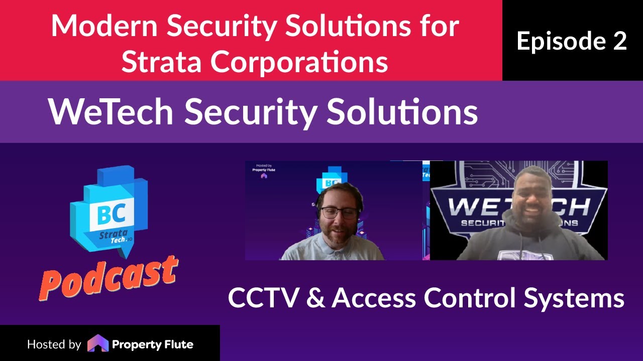Episode 2: Modern Security Solutions for Strata Corporations - WeTech Security Solutions