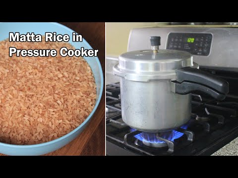 Matta Rice in Pressure Cooker | How To Cook Matta Rice In Pressure Cooker | Pressure Cooker Rice