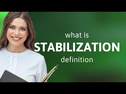 Stabilization — definition of STABILIZATION