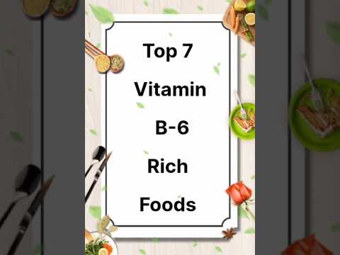 Top 7 vitamin B-6 foods #nutritiontips#healthyeating #vitamins#vitaminrich #vitaminb6#shorts#food