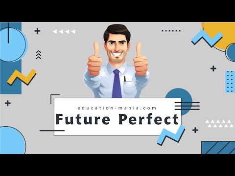 English Grammar 12 - Future Perfect Tense with 51 examples