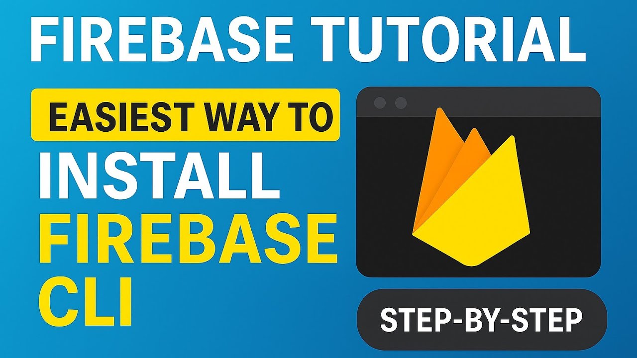 How to Install Firebase CLI in Just 5 Minutes Complete Guide (Updated 2025)