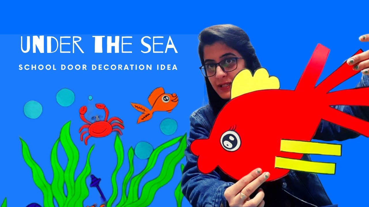 School Door decoration idea | Theme Under the Sea
