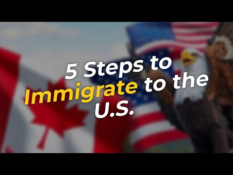 5 Key Steps to ⚡ Immigrate to the U.S. from Canada! ????????➡️????????