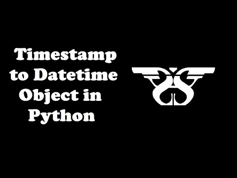 44. Timestamp to Datetime Object and Datetime Object to Timestamp in Python with Code || Module-III
