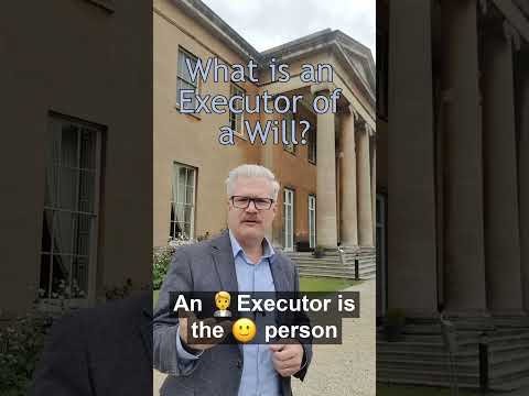 What is an Executor of a Will?