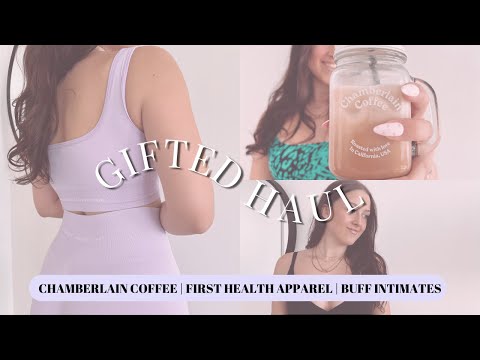 GIFTED COLLABS HAUL | TRY ON HAUL | CHAMBERLAIN COFFEE, FIRST HEALTH APPAREL, BUFF INTIMATES