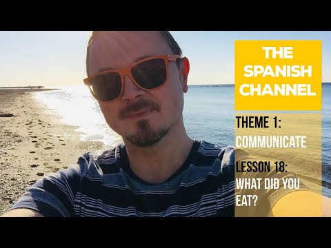 The Spanish Channel | Lesson 18 | What did you eat?