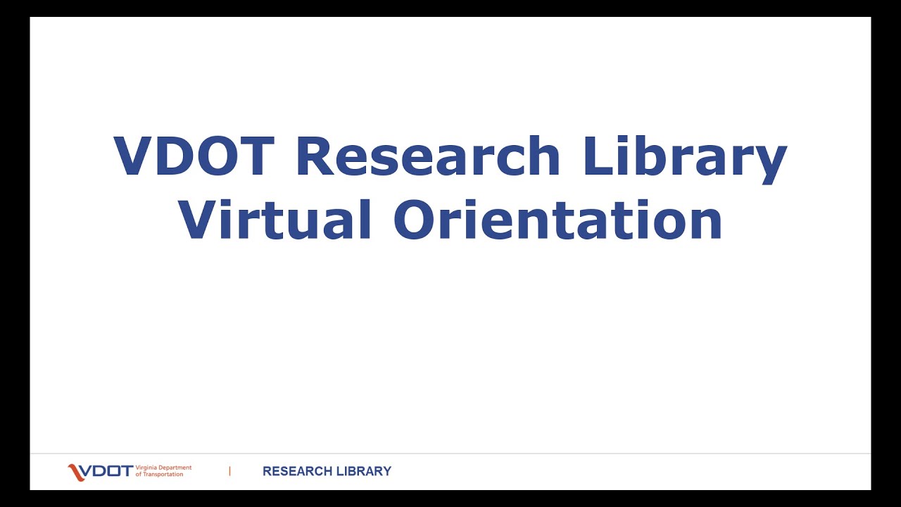 VDOT Virtual Library Orientation