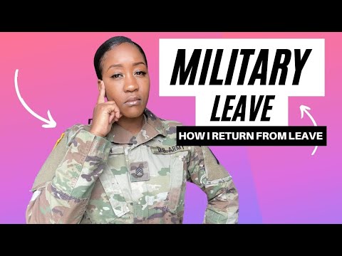 MILITARY LEAVE| TIPS FOR RETURNING BACK TO WORK FROM LEAVE