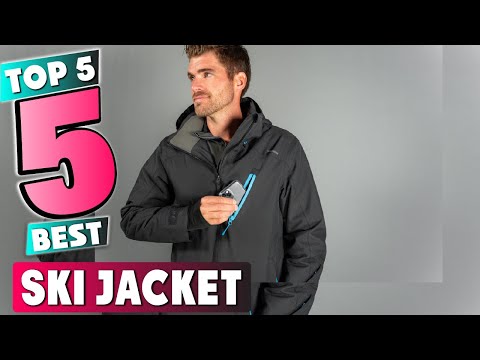 Best Ski Jacket In 2024 - Top 5 New Ski Jackets Review