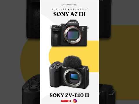 Sony a7 III vs ZV-E10 II - Full-Frame vs Creator #youtubeshorts #mirrorlesscamera #subscribe