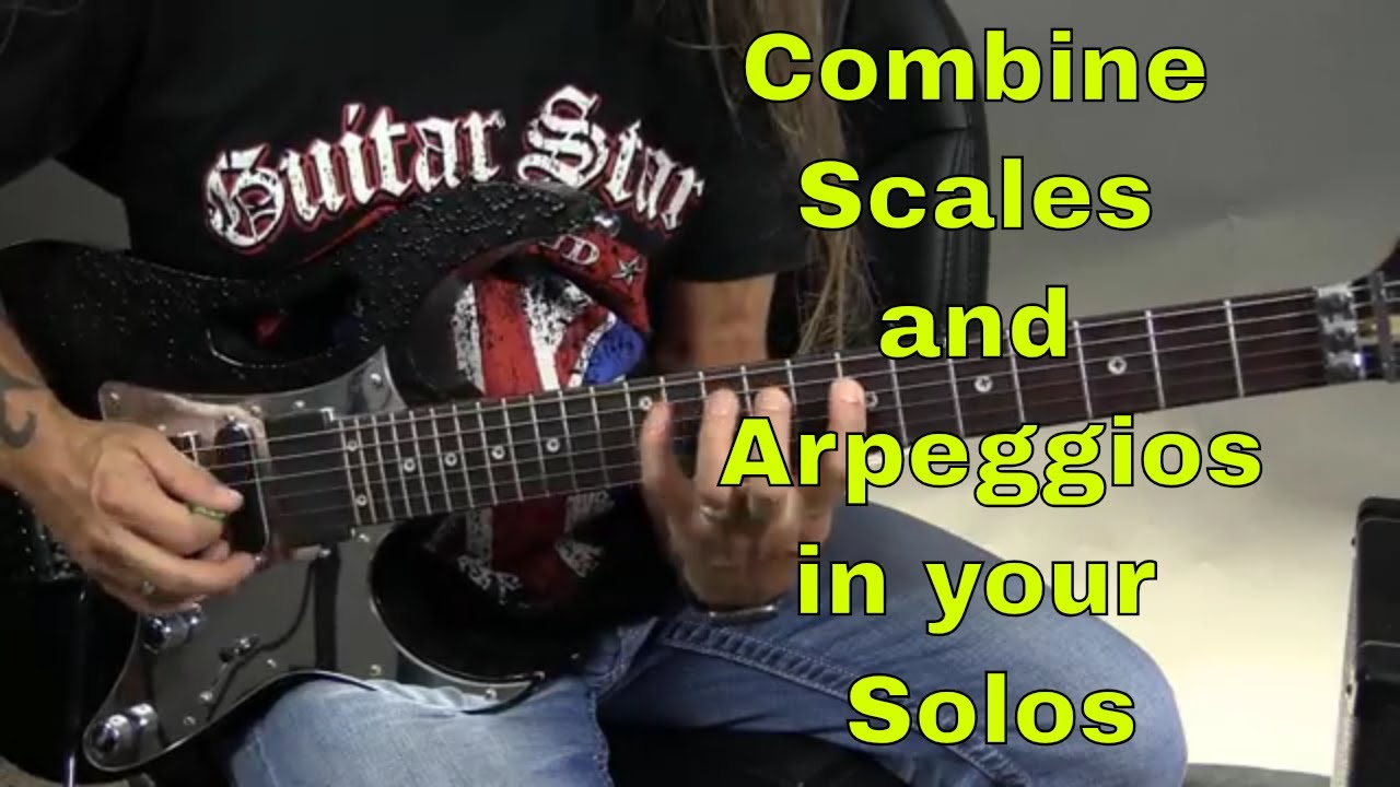 How to Combine BOTH Scales and Arpeggios in Your Guitar Solos