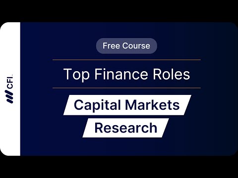 Careers in Finance: Capital Markets Research | CFI Course