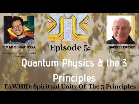 Quantum Physics & the 3 Principles