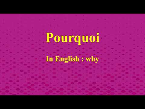 Learn how to pronounce Pourquoi in French or what is the French of why