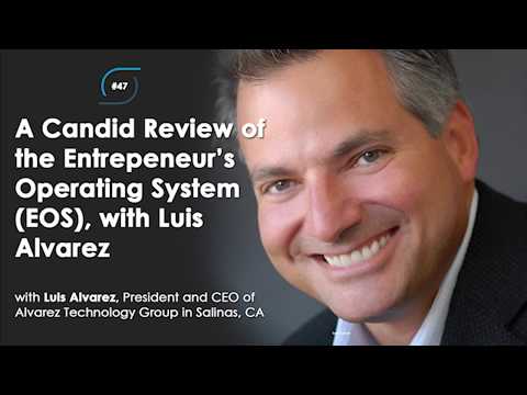 #47 - A Candid Review of the Entrepreneurial Operating System (EOS)