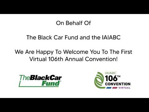 Welcome to the IAIABC 106th Convention - Virtual from The Black Car Fund