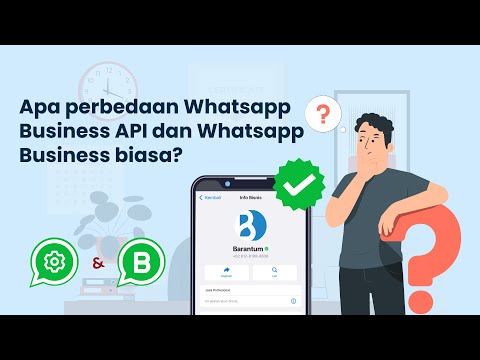 WhatsApp Business dan WhatsApp Business API: Apa Perbedaannya?