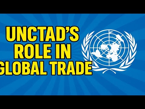 UNCTAD Explained: Role, Objectives & Impact on Global Trade & Development | Global Economy Insights