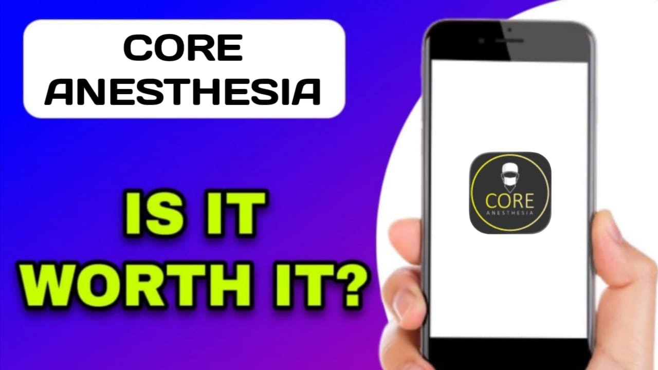 CORE ANESTHESIA APP EXPLAINED - WORTH USING?